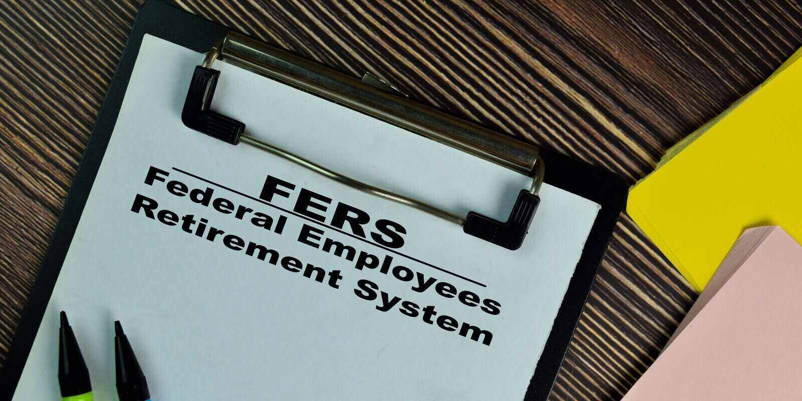 What is FERS? Learn more about your federal benefits here!